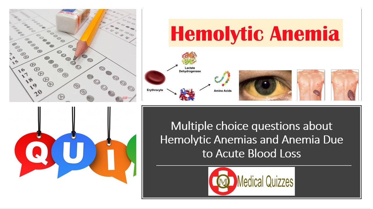 Hemolytic Anemias quiz Archives - MedQuizzes
